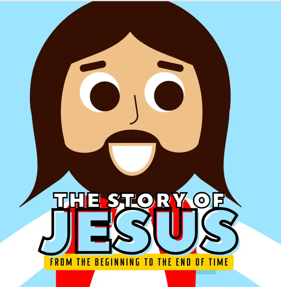 The Story of Jesus - From the Beginning to the End of Time – Jesusdoll.com